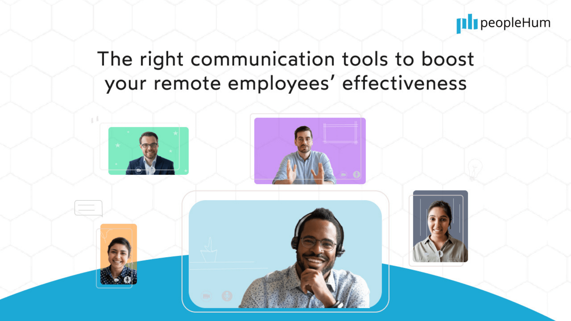 The right communication tools to boost your remote employees' effectiveness | peopleHum